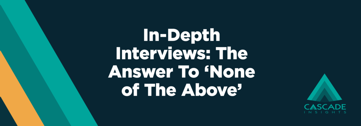In-Depth Interviews | B2B Market Research | Cascade Insights®