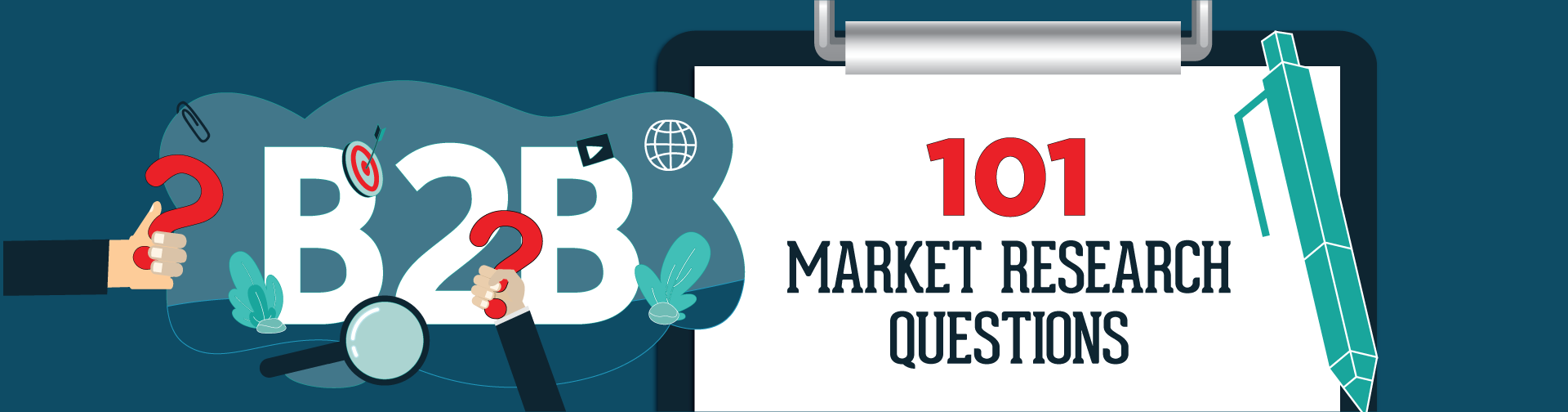 101 Market Research Questions | B2B Market Research