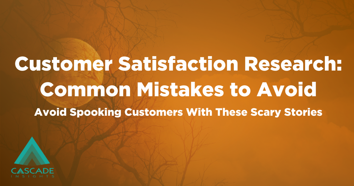 Customer Satisfaction Research: Common Mistakes to Avoid