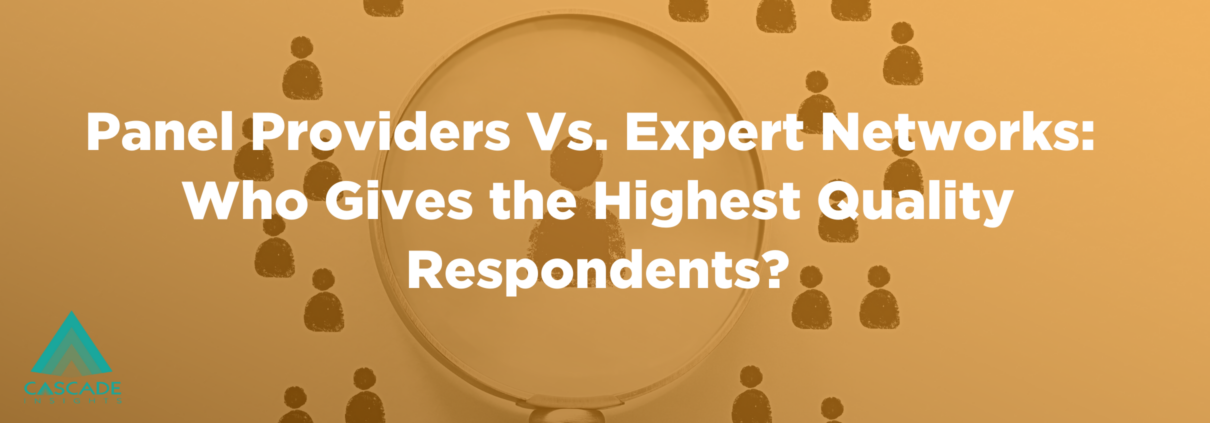 Panel Providers Vs. Expert Networks: Who Gives the Highest Quality ...