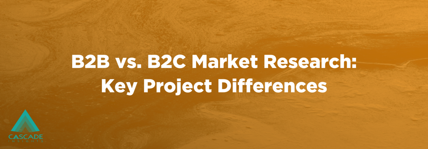 Video: B2B vs. B2C Market Research – Key Project Differences